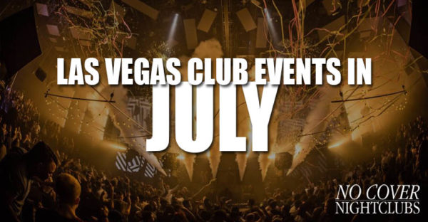 Las Vegas July Club Calendar & DJ Schedules (2026)